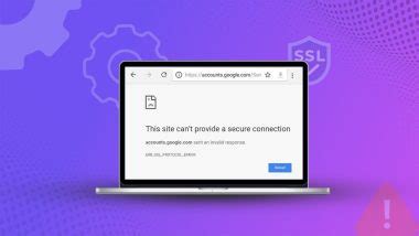 The ERR SSL PROTOCOL ERROR A Quick And Easy Fix
