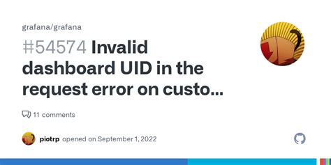 Invalid Dashboard Uid In The Request Error On Custom Home Dashboard · Issue 54574 · Grafana
