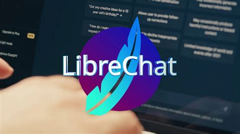 Librechat Multifunctional Ai Model Free And Open Source Geeky Gadgets