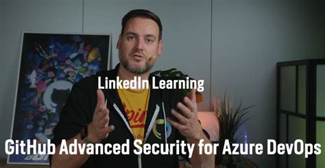 Learn Github Advanced Security With Rob Bos Xebia Posted On The Topic Linkedin