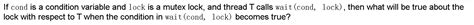 Solved If Cond Is A Condition Variable And Lock Is A Mutex