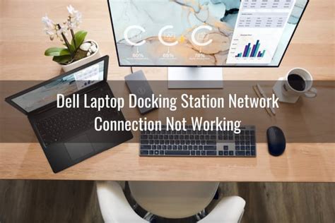 Dell Laptop Docking Station Not Working Ready To DIY