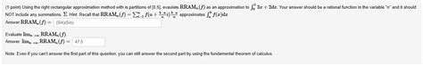 Solved 1 Point Using The Right Rectangular Approximation