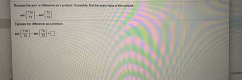 Solved Express The Sum Or Difference As A Product If Chegg Com