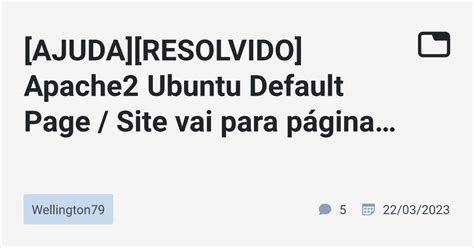 [ajuda][resolvido] apache2 ubuntu default page site vai para página