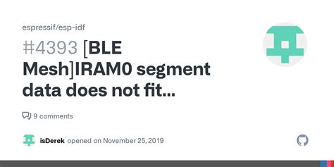 Ble Mesh Iram Segment Data Does Not Fit Idfgh Issue Espressif Esp Idf Github