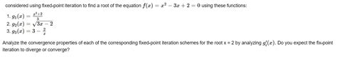 Solved Considered Using Fixed Point Iteration To Find A Root