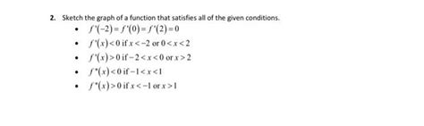 Solved 2 Sketch The Graph Of A Function That Satisfies All