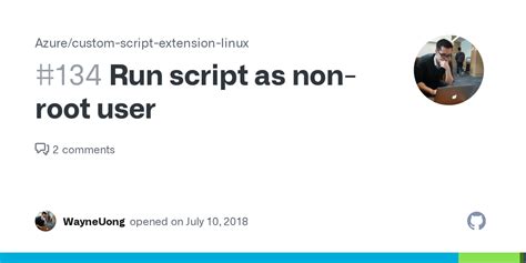 Run Script As Non Root User · Issue 134 · Azurecustom Script