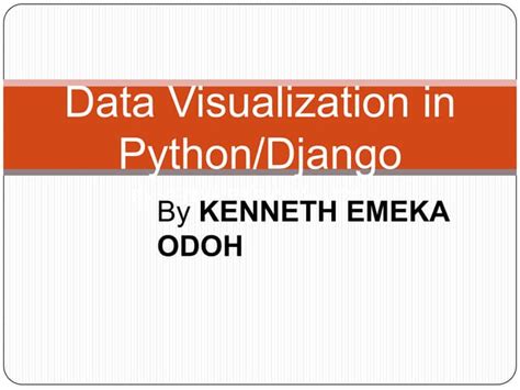 Data Visualization In Pythondjango Pptx