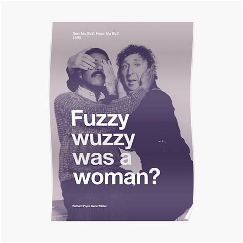 Fuzzy Wuzzy Was A Woman 004 Poster For Sale By Designbymcevoy