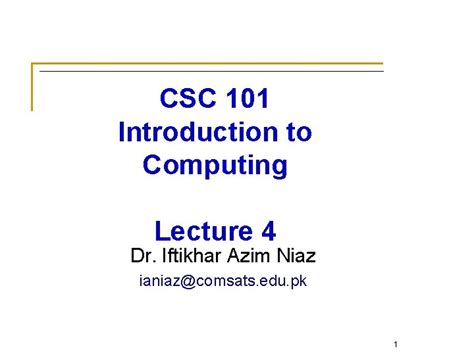 Csc 101 Introduction To Computing Lecture 4 Dr