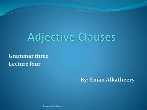 Adjective Clauses And Restrictive And Nonrestrictive Clauses Pptx