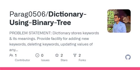 Github Parag0506dictionary Using Binary Tree Problem Statement Dictionary Stores Keywords