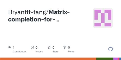 Github Bryanttt Tang Matrix Completion For Education