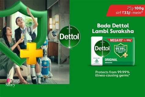Dettol Unveils Its Latest Campaign Introduces New Larger Dettol Soap