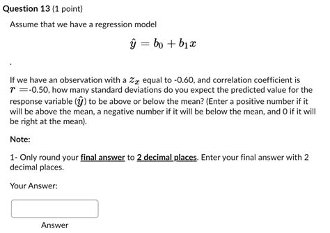 Solved Question 13 1 Point Assume That We Have A Regression Model Y Bo B1x If We Have An