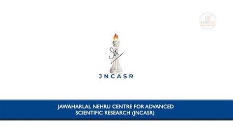 Jawaharlal Nehru Centre For Advanced Scientific Research Jncasr Invited Applications From