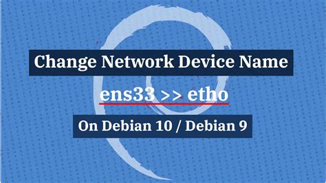 Change Default Network Name Ens To Eth On Debian Debian