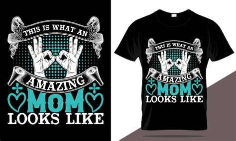 Premium Vector Mom T Shirt Design Mother S Day T Shirt Mother S Day