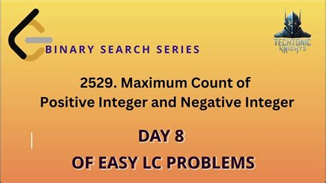 Leetcode 2529 Maximum Count Of Positive Integer And Negative Integer Easy Python Code