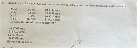 solved an unknown element x has four naturally occurring