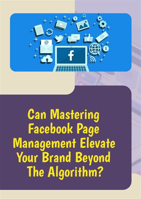 Ppt Can Mastering Facebook Page Management Elevate Your Brand Beyond