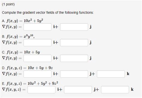 Solved Compute The Gradient Vector Fields Of The Following