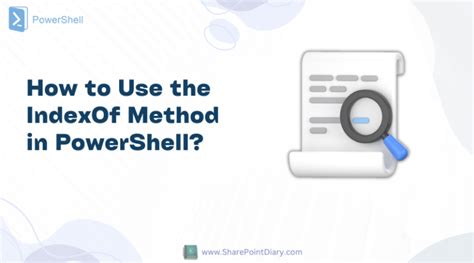 How To Use The Indexof Method In Powershell Sharepoint Diary