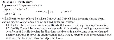 Solved Question 1 Hermite Curve Approximate A 2d Parametric