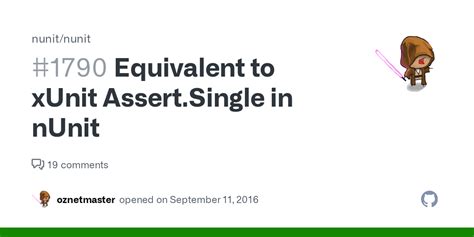 Equivalent To Xunit Assertsingle In Nunit · Issue 1790 · Nunitnunit · Github