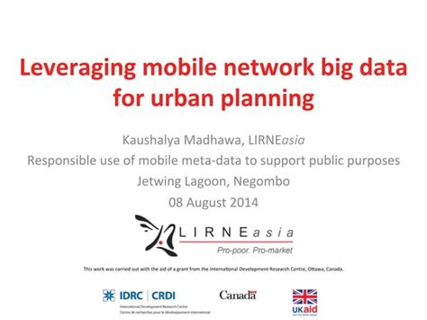 Leveraging Mobile Network Big Data For Urban Planning Ppt