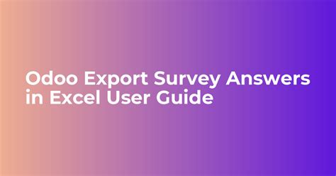 Odoo Export Survey Answers In Excel User Guide Webkul Blog