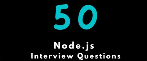 50 Node JS Interview Questions DEV Community