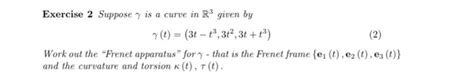 Solved Exercise 2 Suppose Y Is A Curve In R3 Given By Yt