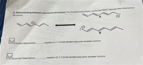 Solved Differentiating Between Resonance Structures For The Chegg Com