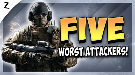 5 Worst Attacking Operators Rainbow Six Siege Youtube
