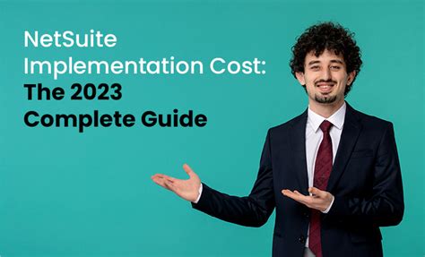NetSuite Implementation Cost The 2024 Complete Guide