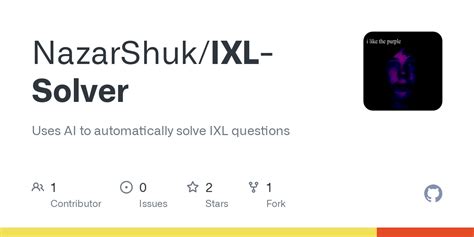Github Nazarshukixl Solver Uses Ai To Automatically Solve Ixl Questions