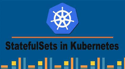 Introduction To Stateful Sets In Kubernetes Why Do You Need