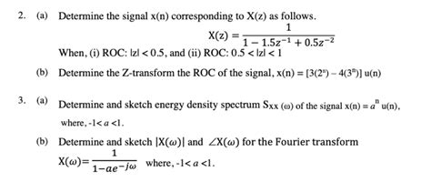 Solved 2 A Determine The Signal X N Corresponding To Chegg Com