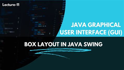 Java Swing Gui Boxlayout Lecture 11 Youtube