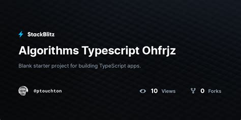 Algorithms Typescript Ohfrjz Stackblitz