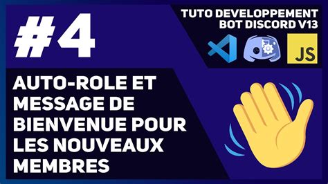 Fr Créer Un Bot Discord 4 Auto Role Et Message De Bienvenue Tuto Discordjs V13 Youtube