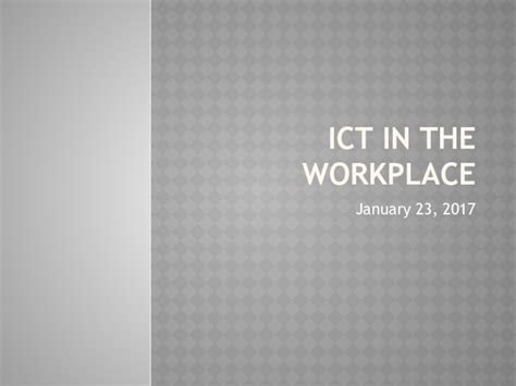 Ict The Workplace