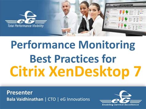 Citrix Xendesktop 7 Performance Monitoring Best Practices Pptx Desktops Computing