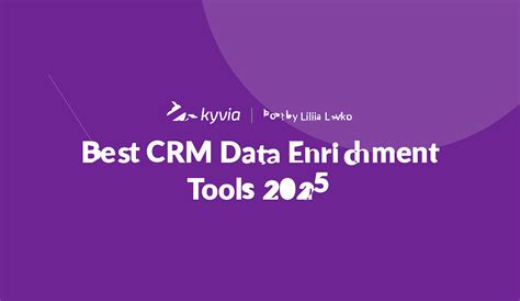 Top Crm Data Enrichment Tools For Enhanced Sales Strategies