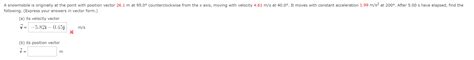 Solved Following Express Your Answers In Vector Form A Chegg
