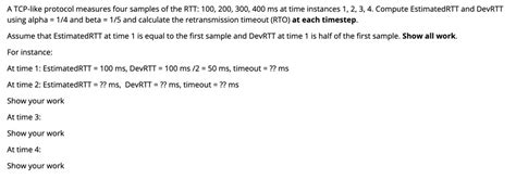 A Tcp Like Protocol Measures Four Samples Of The Rtt 100 200 300 400 Ms At Time Instances 1