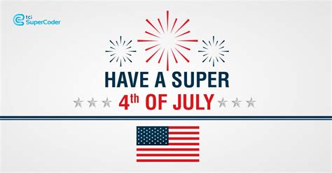 Tci Supercoder Happy Independenceday From The Tci Supercoder Team Whats Your Favorite Way